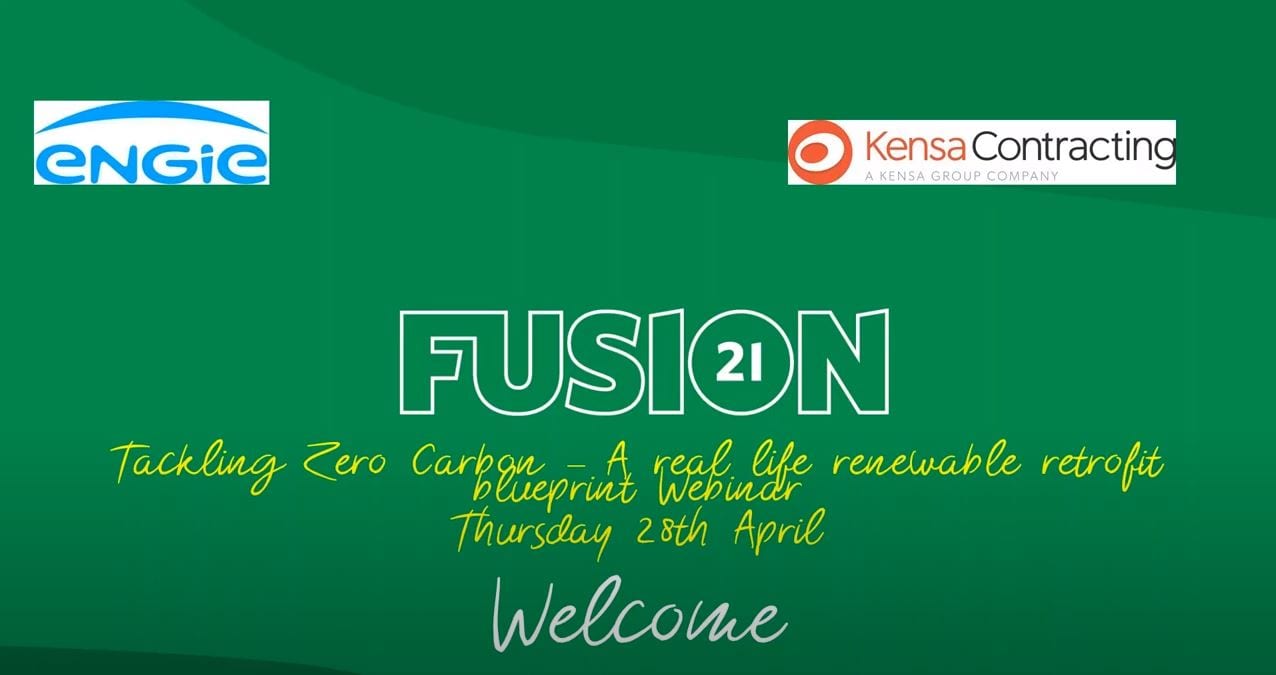 Fusion21 Webinar: Tackling Zero Carbon - Kensa Contracting